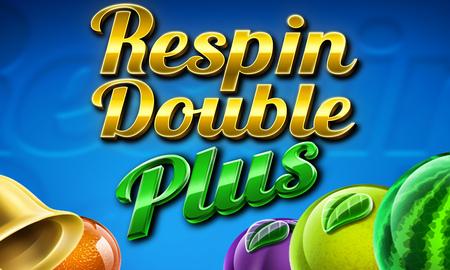 Respin Double Plus